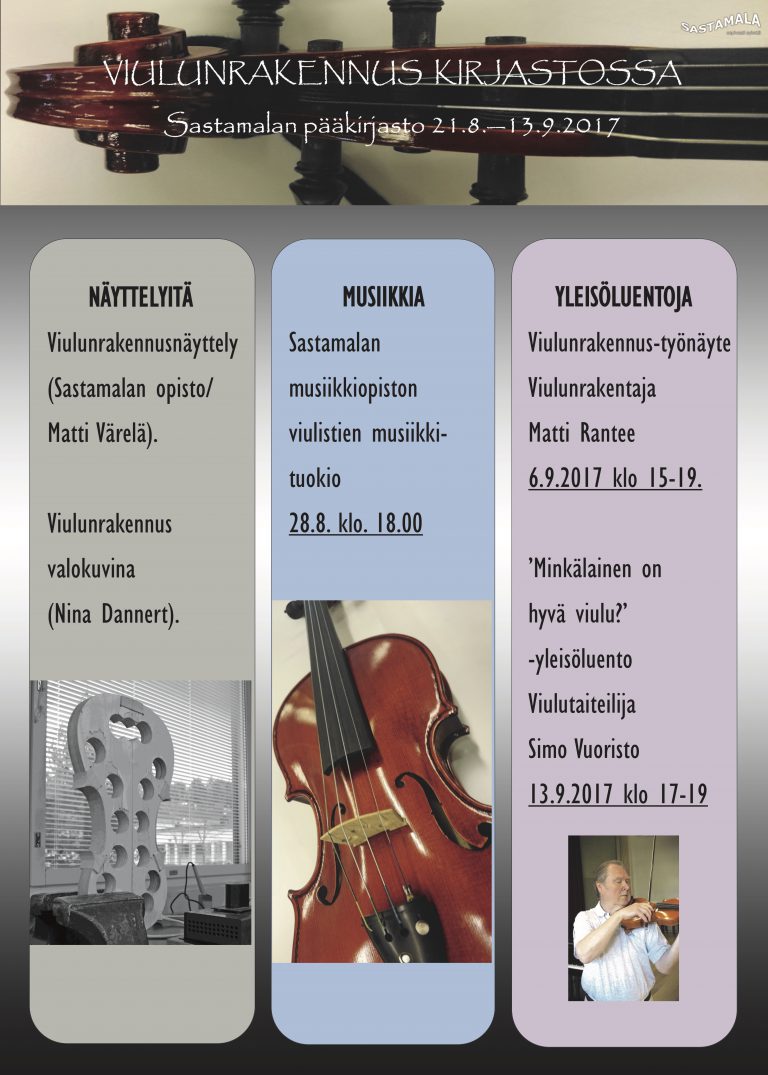 Viulunrakennusta Sastamalan pääkirjastossa elo-syyskuussa ...